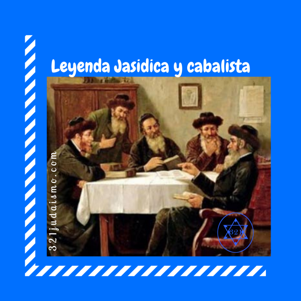 Leyenda jasidica y cabalista - 321Judaísmo.com
